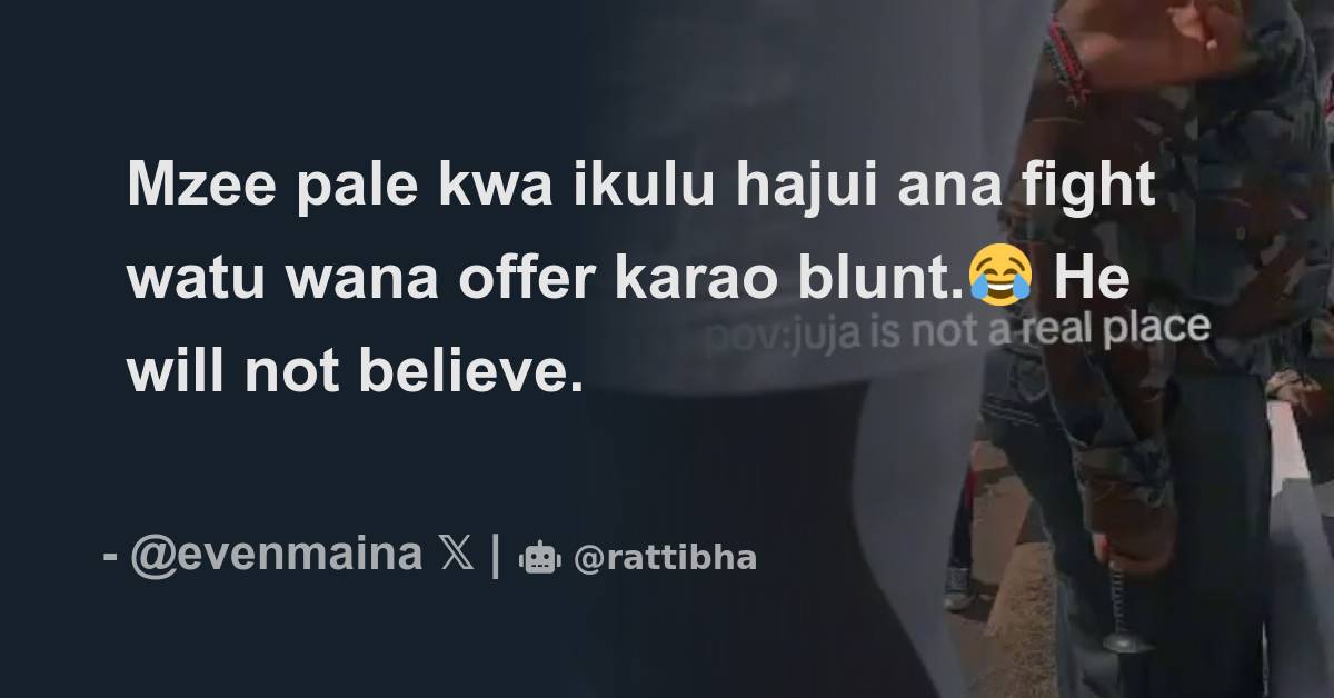 Mzee pale kwa ikulu hajui ana fight watu wana offer karao blunt.😂 He ...