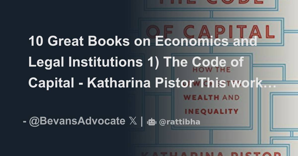 10 Great Books on Economics and Legal Institutions 1) The Code of ...