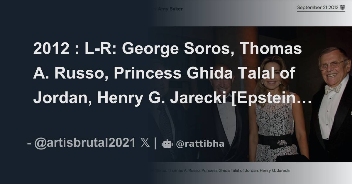 2012 : L-R: George Soros, Thomas A. Russo, Princess Ghida Talal of Jordan, Henry G. Jarecki ...