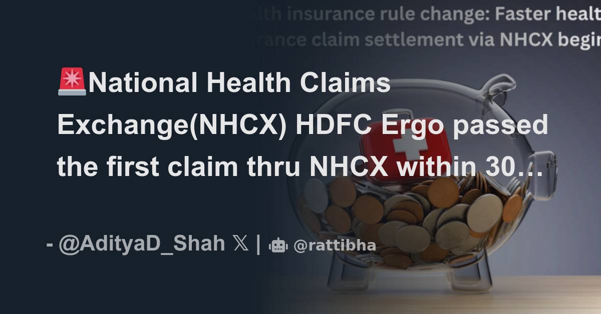 🚨National Health Claims Exchange(NHCX) HDFC Ergo passed the first claim ...