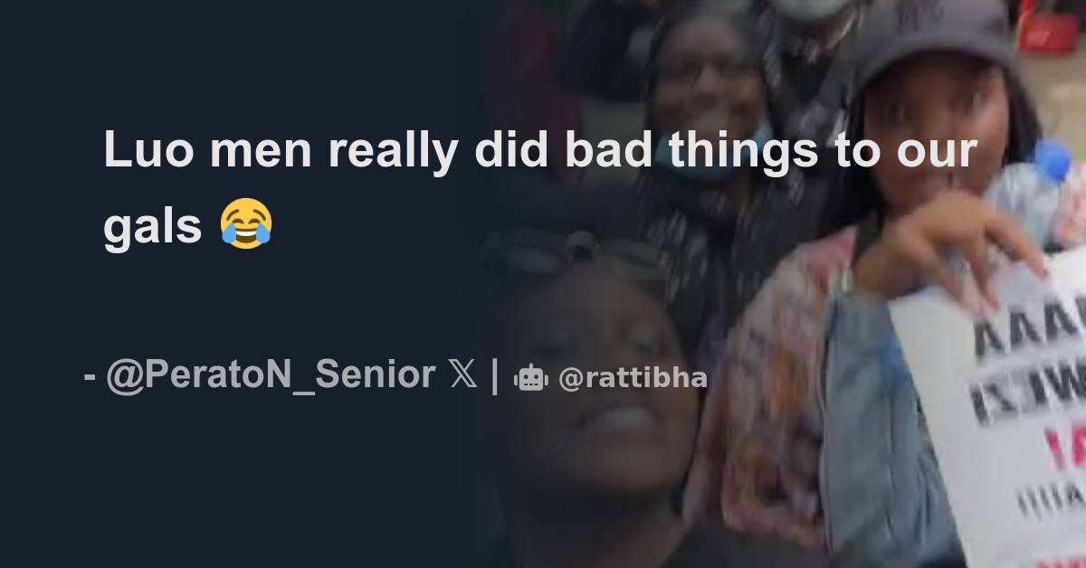 Luo men really did bad things to our gals 😂 - Thread from Gooner 01 ...