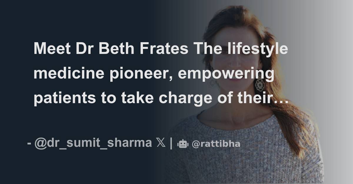 Meet Dr Beth Frates The lifestyle medicine pioneer, empowering patients ...