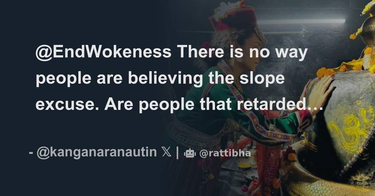 @EndWokeness There is no way people are believing the slope excuse. Are ...