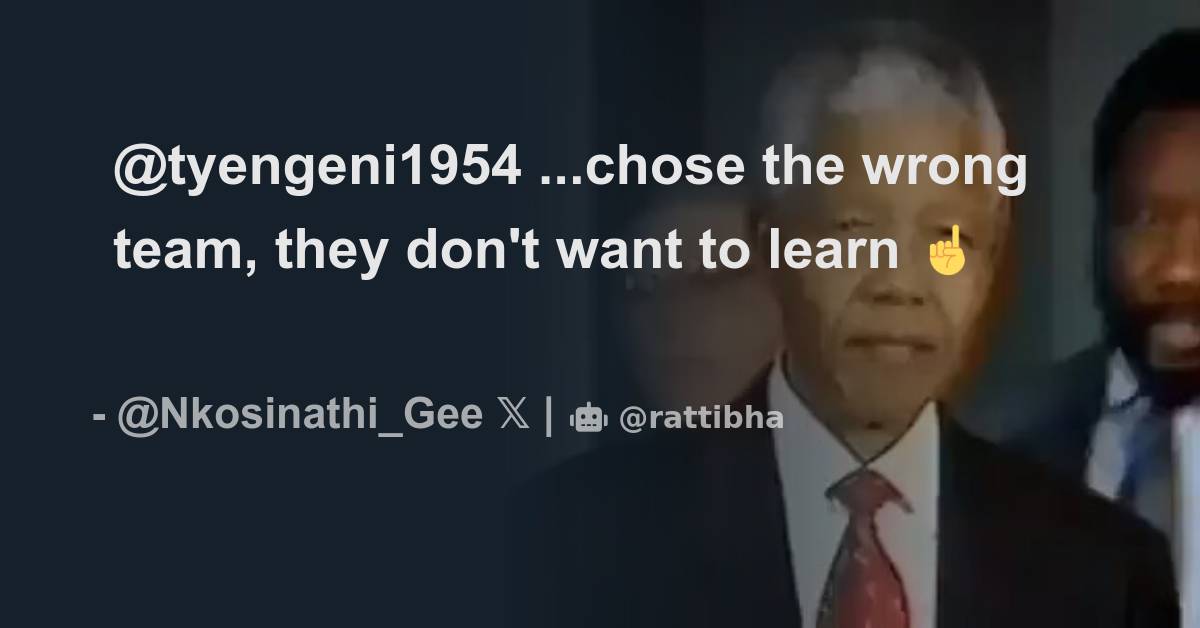 @tyengeni1954 ...chose the wrong team, they don't want to learn ☝️ - Thread from Mr G ...