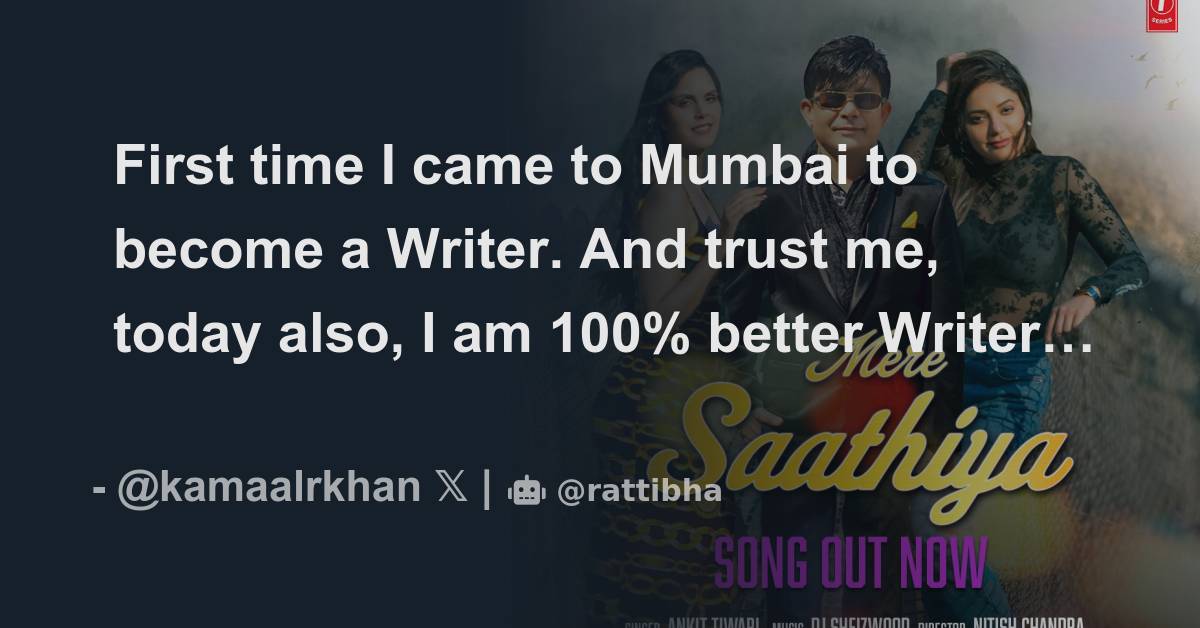 First time I came to Mumbai to become a Writer. And trust me, today ...