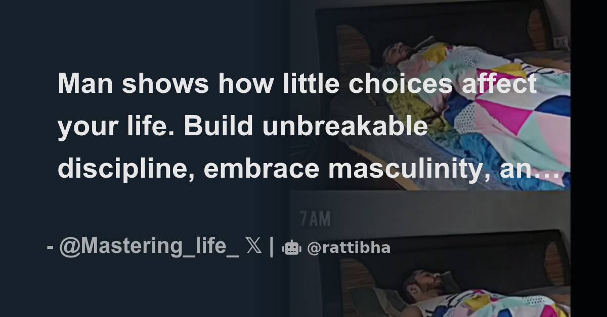 Man shows how little choices affect your life. - Thread from Mastering ...