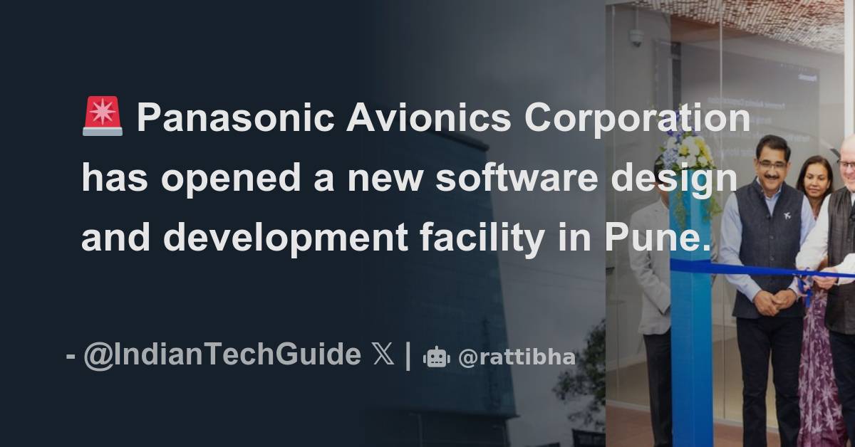 🚨 Panasonic Avionics Corporation has opened a new software design and development facility in ...