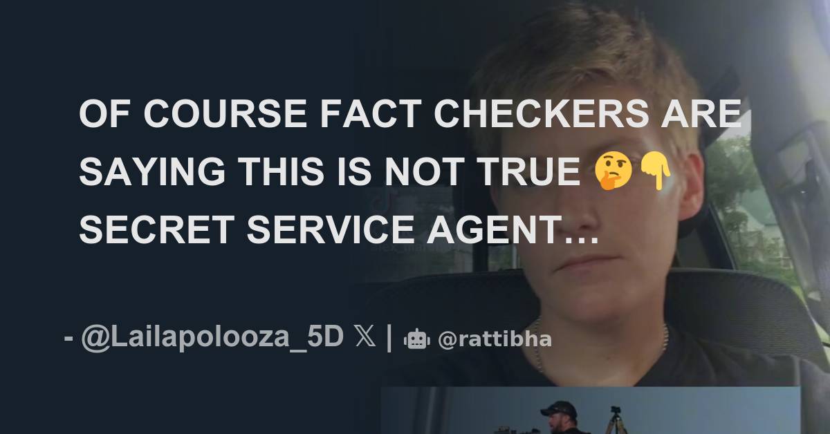 OF COURSE FACT CHECKERS ARE SAYING THIS IS NOT TRUE 🤔👇 SECRET SERVICE AGENT JONATHAN WILLIS WAS ...