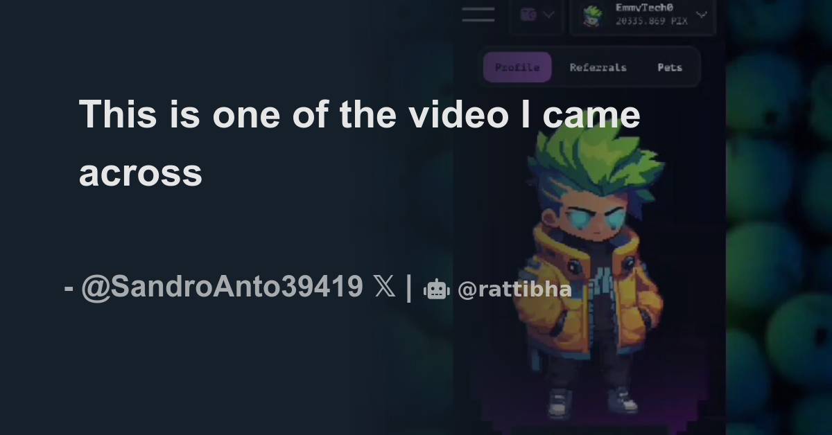 @debzylove11 @BasseyLawrenzo @pixelverse_xyz @ton_blockchain This is one of the video I came ...