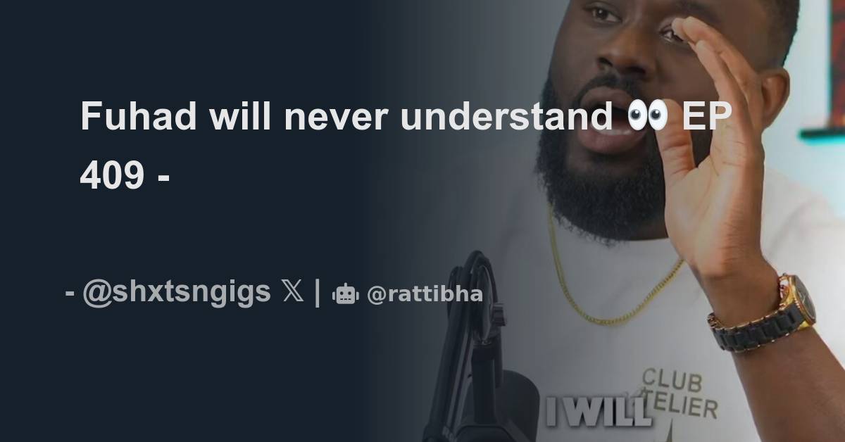 Fuhad will never understand 👀 EP 409 - - المسلسل من ShxtsnGigs @shxtsngigs - رتبها
