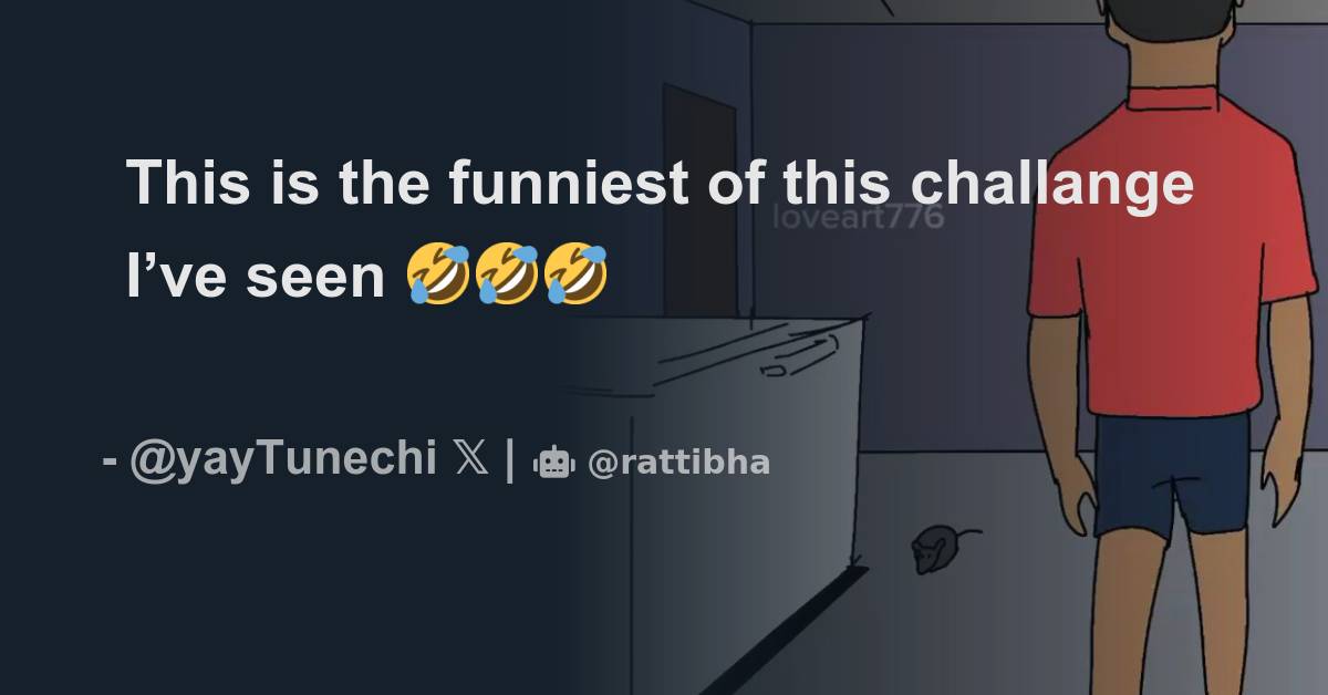 This is the funniest of this challange I’ve seen 🤣🤣🤣 - Thread from Yay ...