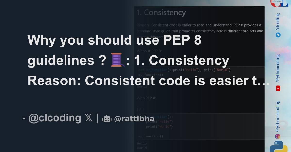 Why you should use PEP 8 guidelines ? 🧵: - Thread from Python Coding @clcoding - Rattibha