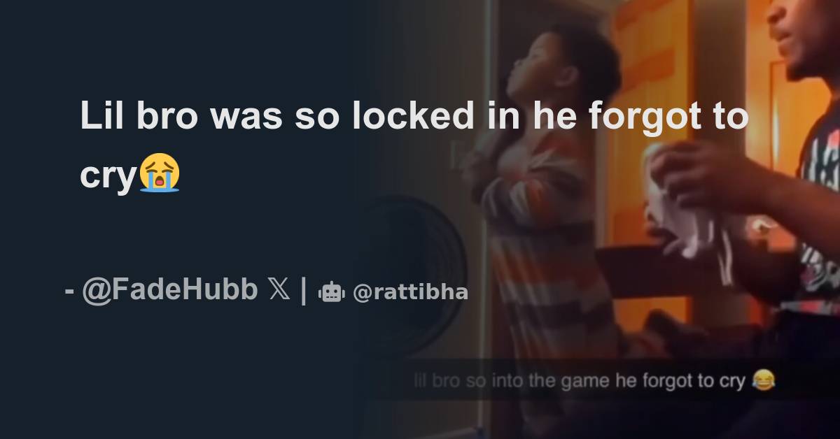 Lil bro was so locked in he forgot to cry😭 - Thread from FadeHubb ...