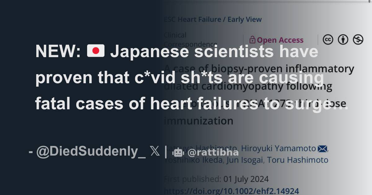 NEW: 🇯🇵 Japanese scientists have proven that c*vid sh*ts are causing fatal cases of heart ...