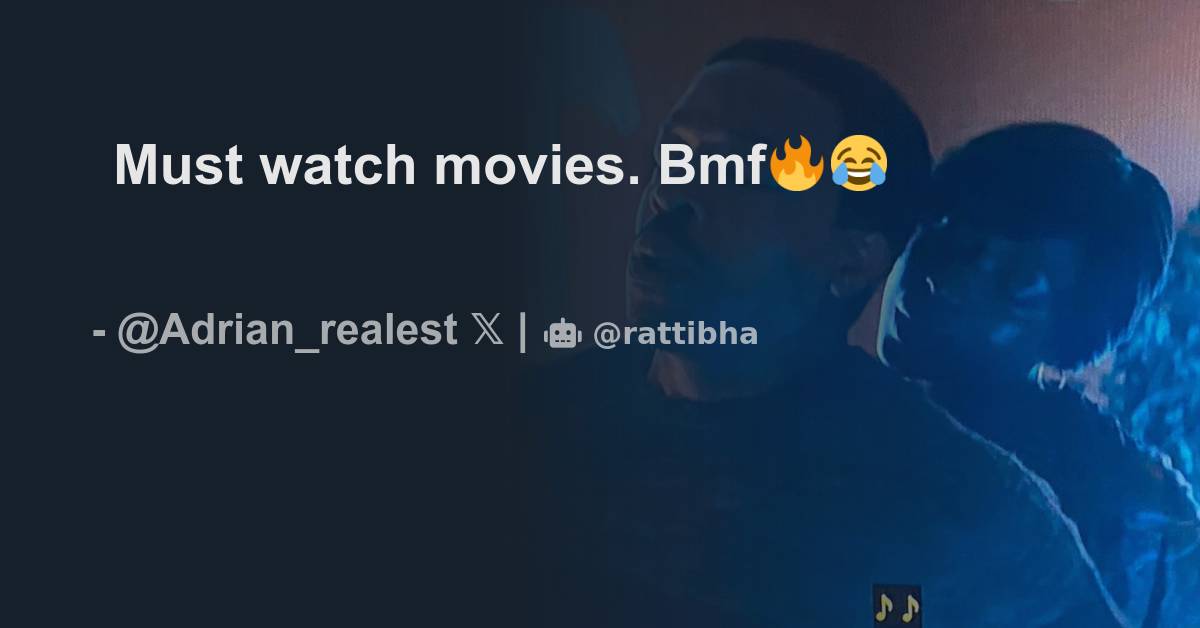 Must watch movies. - المسلسل من Bro_codes KE🇰🇪 @Adrian_realest - رتبها