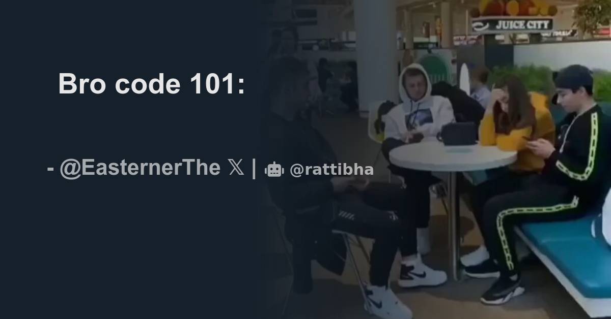 Bro code 101: - المسلسل من Eto'o Joel 🇺🇬 @EasternerThe - رتبها