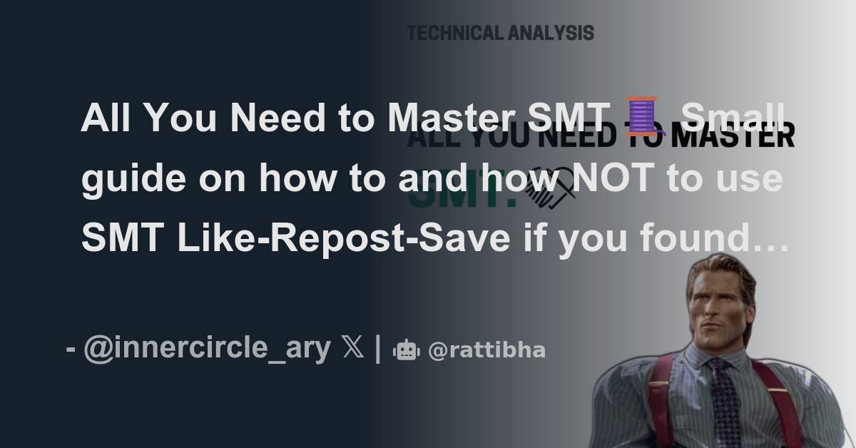 All You Need to Master SMT 🧵 Small guide on how to and how NOT to use ...