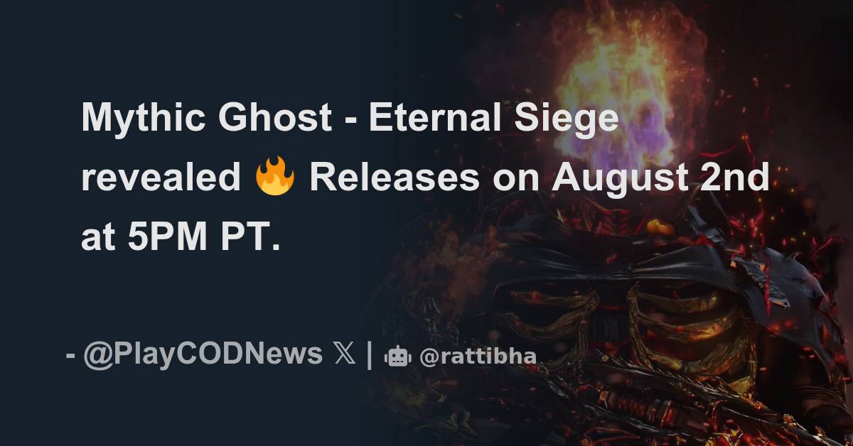 Mythic Ghost - Eternal Siege revealed 🔥 Releases on August 2nd at 5PM ...