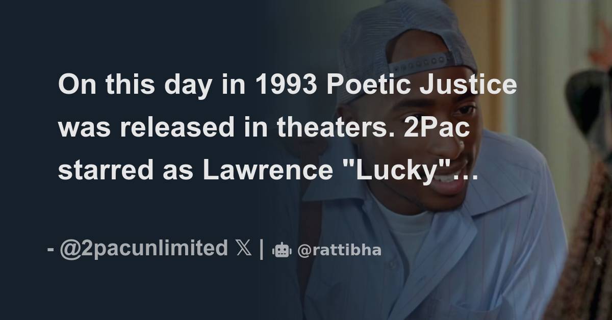 On this day in 1993 Poetic Justice was released in theaters. 2Pac ...