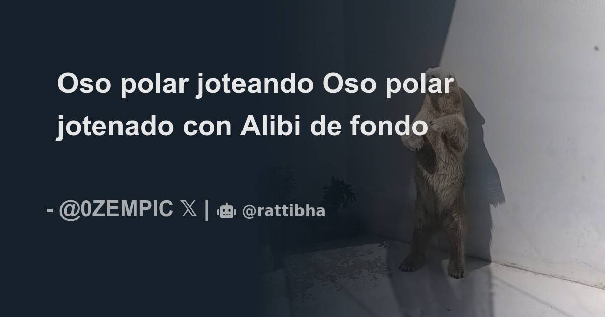 Oso polar joteando - Thread from 🌙 @0ZEMPlC - Rattibha