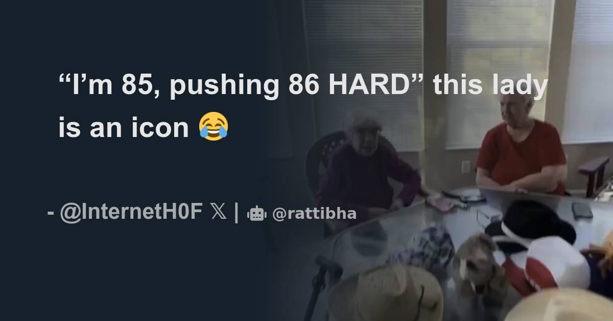 “I’m 85, pushing 86 HARD” this lady is an icon 😂 - Thread from internet ...