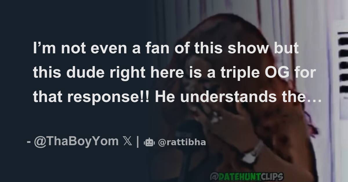 I’m not even a fan of this show but this dude right here is a triple OG ...