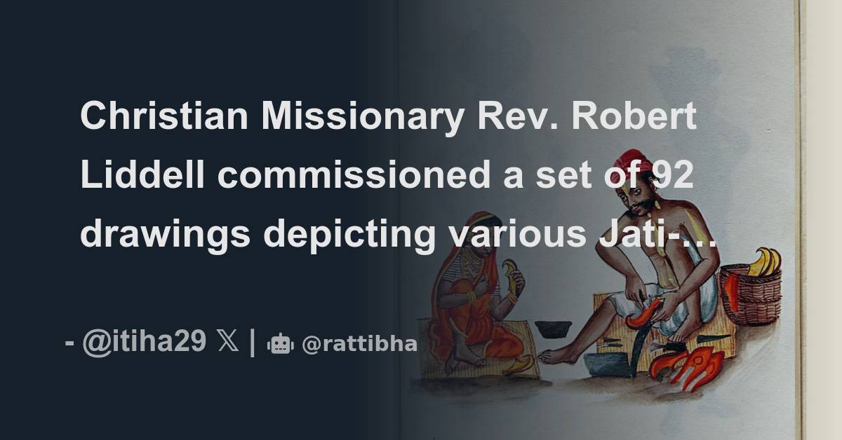 Christian Missionary Rev. Robert Liddell commissioned a set of 92 ...