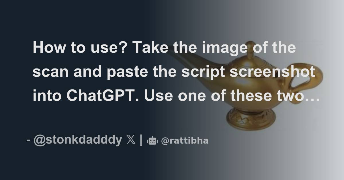 How to use? Take the image of the scan and paste the script screenshot ...