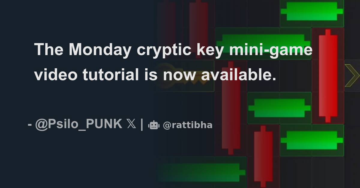 The Monday cryptic key mini-game video tutorial is now available ...