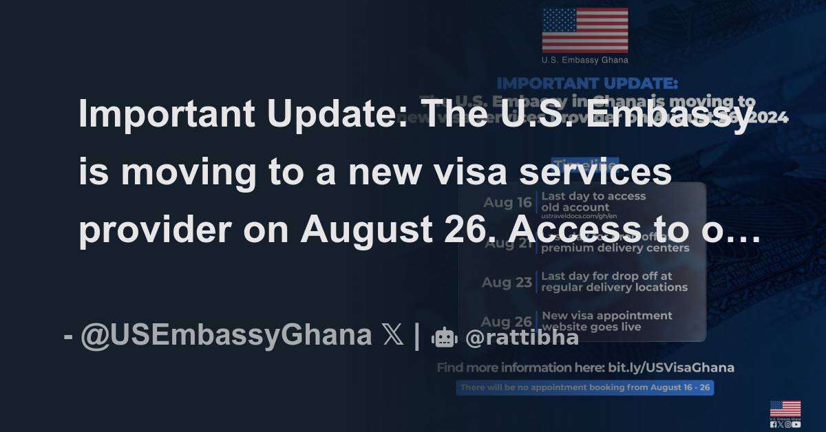 Important Update: The U.S. Embassy is moving to a new visa services ...