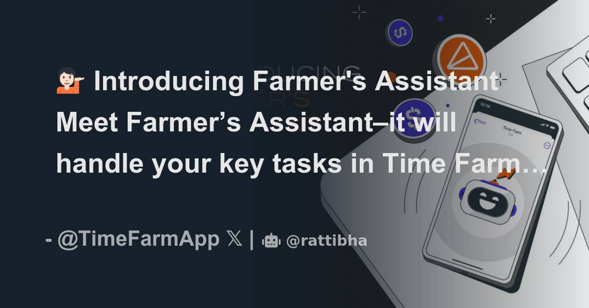 💁🏻 Introducing Farmer's Assistant Meet Farmer’s Assistant–it will ...