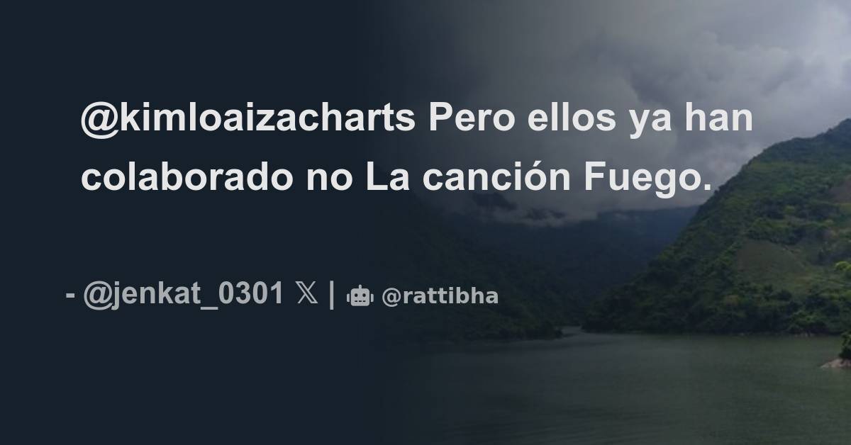 @kimloaizacharts Pero ellos ya han colaborado no La canción Fuego ...