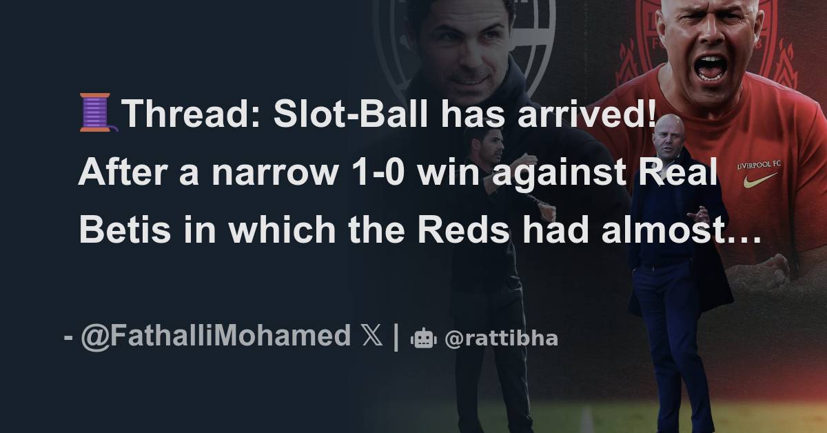 🧵Thread: Slot-Ball has arrived! After a narrow 1-0 win against Real ...