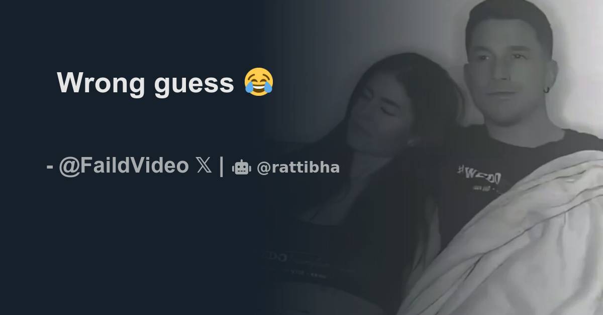 Wrong guess 😂 - Thread from Funny Moments @FaildVideo - Rattibha