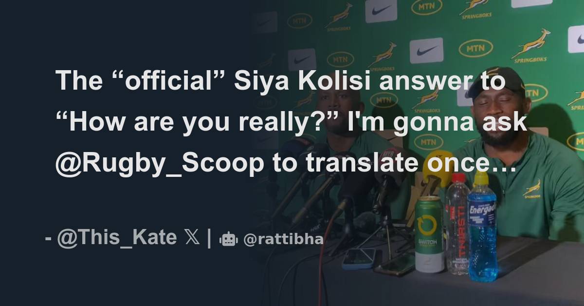 The “official” Siya Kolisi answer to “How are you really?” - المسلسل من ...
