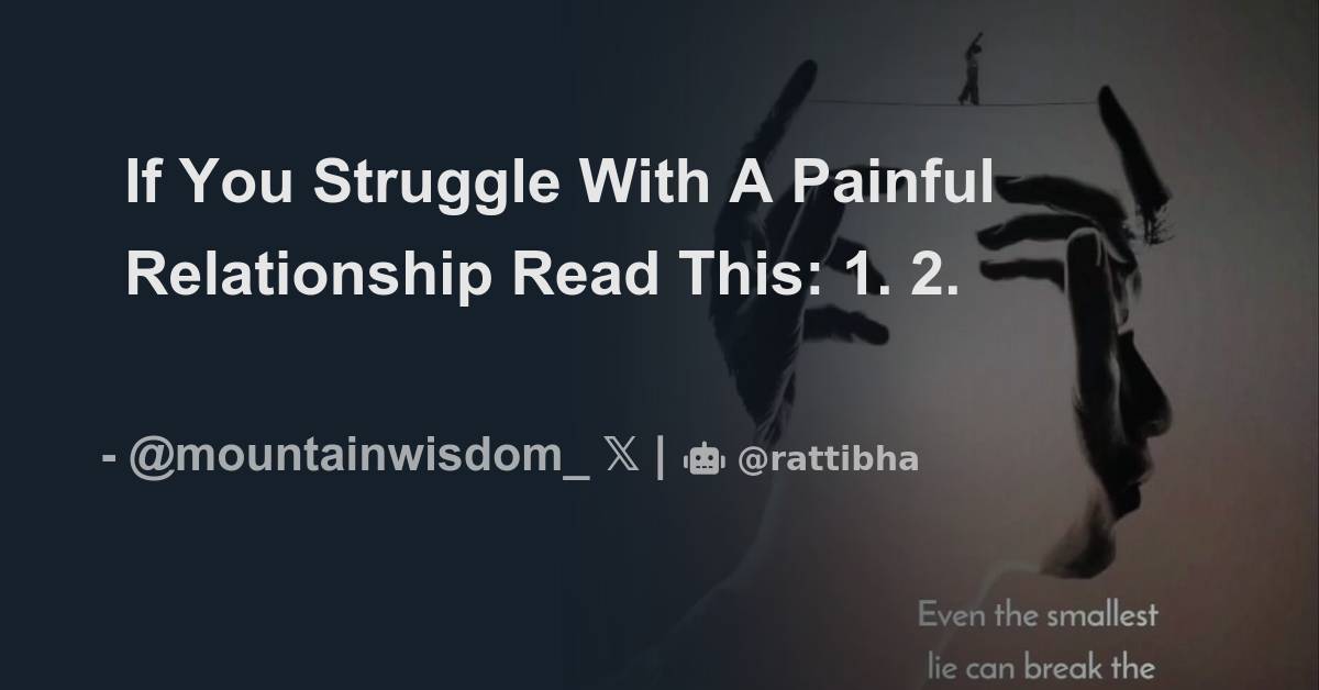 If You Struggle With A Painful Relationship Read This: 1. - المسلسل من Mountain Wisdom 🐐 ...