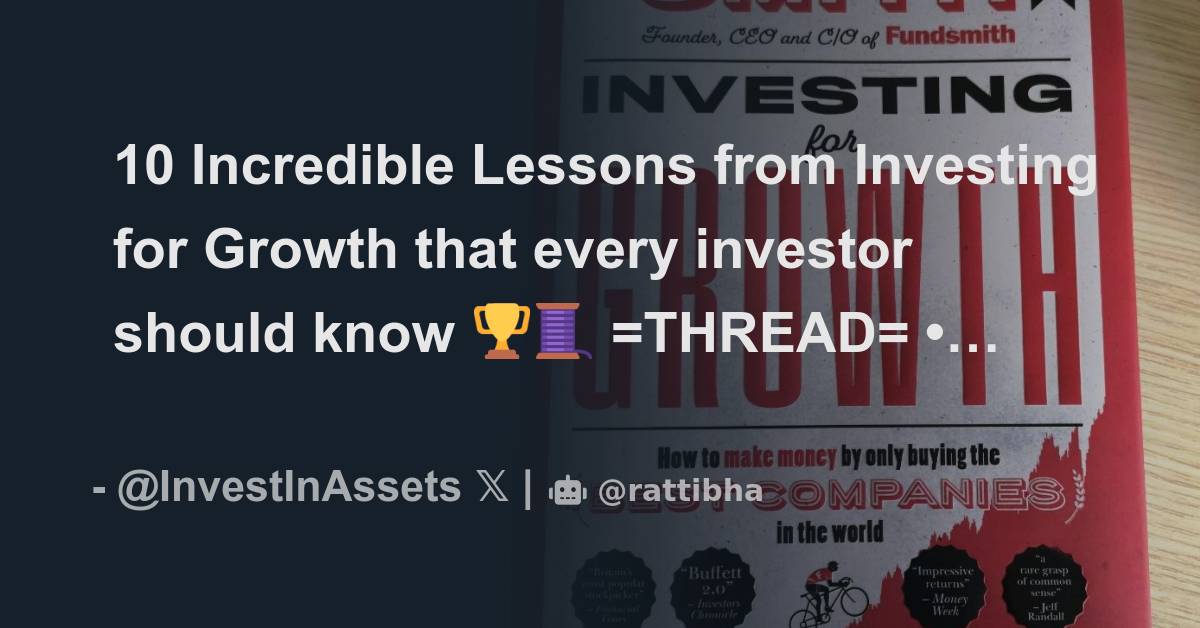 10 Incredible Lessons from Investing for Growth that every investor ...