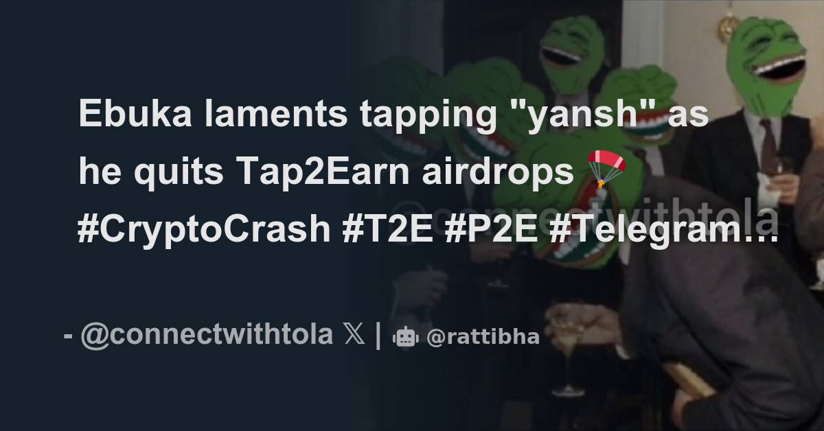 Ebuka laments tapping "yansh" as he quits Tap2Earn airdrops 🪂 #CryptoCrash #T2E #P2E #Telegram # ...