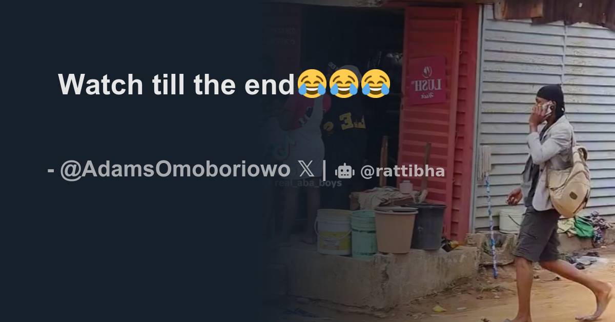 Watch till the end😂😂😂 - المسلسل من Azeez Adams @AdamsOmoboriowo - رتبها