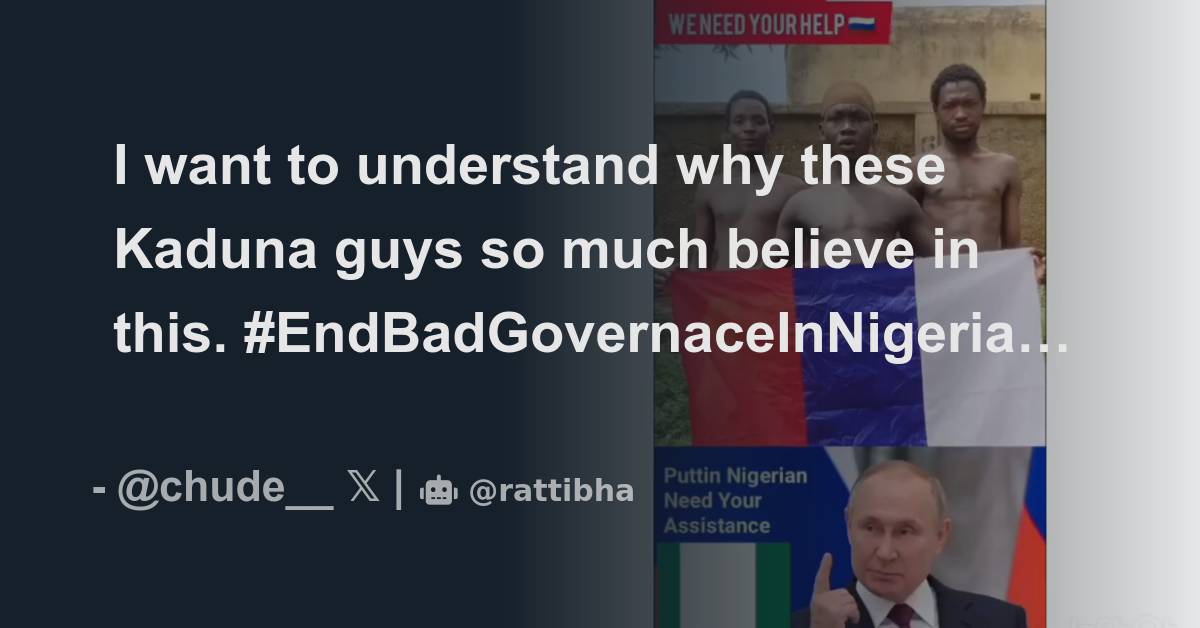 I want to understand why these Kaduna guys so much believe in this. # ...