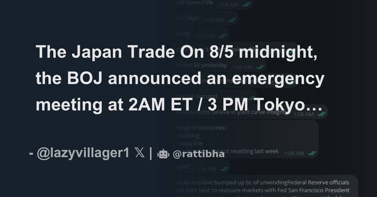 The Japan Trade On 8/5 midnight, the BOJ announced an emergency meeting ...