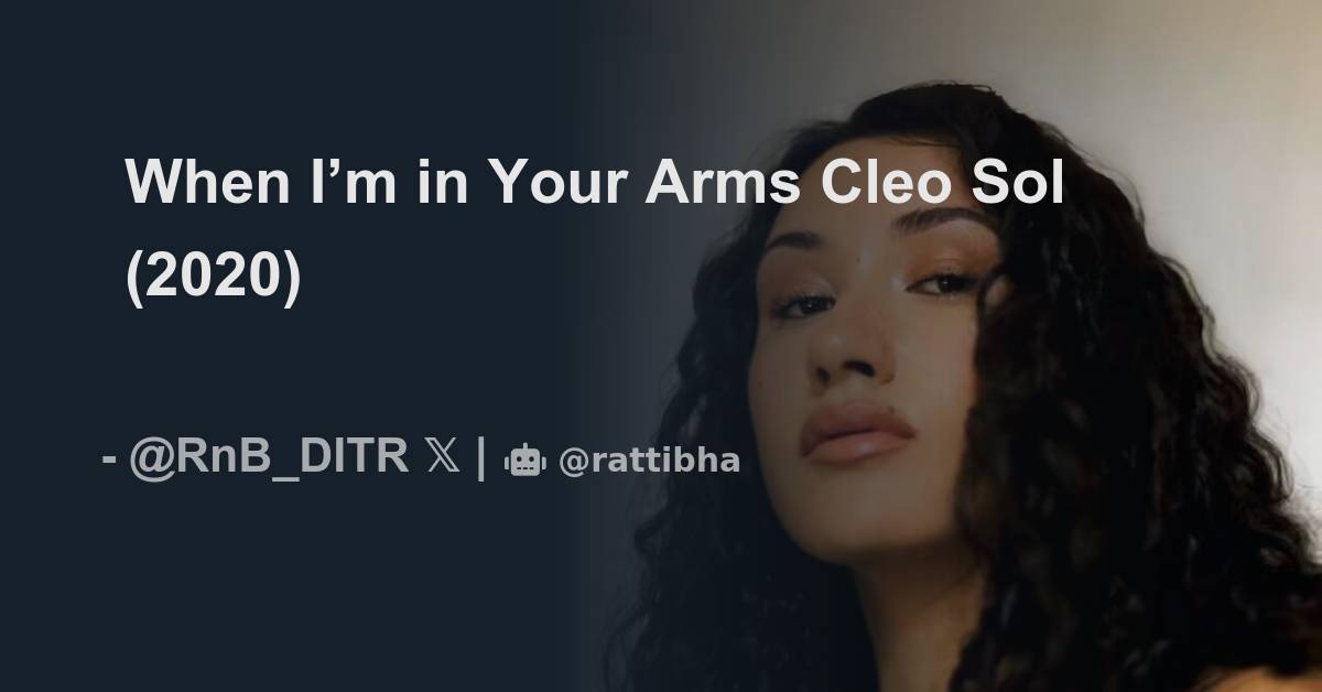 When I’m in Your Arms Cleo Sol (2020) - Thread from Rhythm & Blues 💎 ...