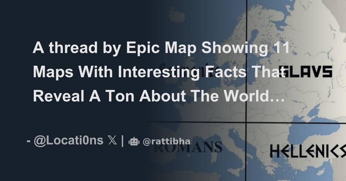 A thread by Epic Map Showing 11 Maps With Interesting Facts That Reveal ...