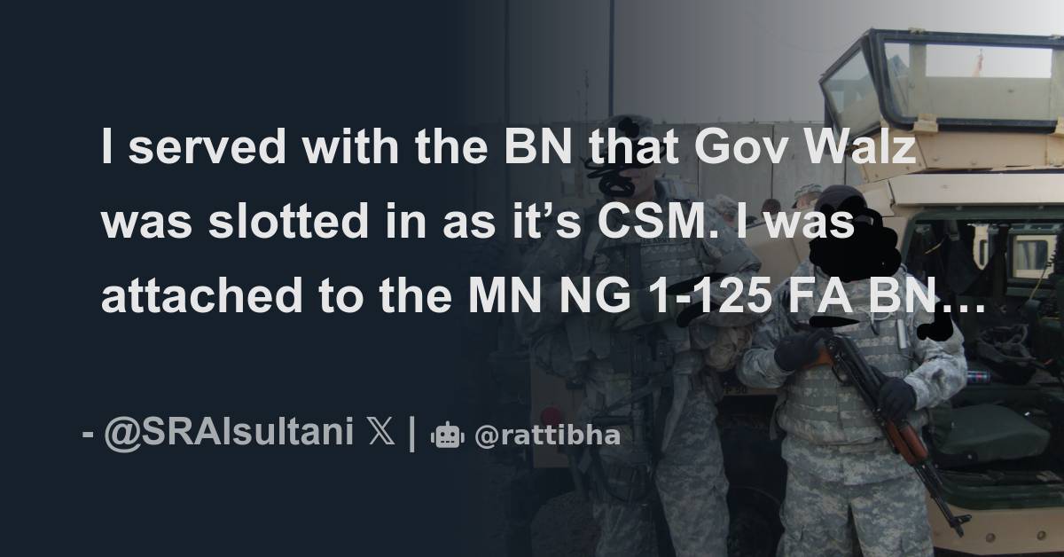 I served with the BN that Gov Walz was slotted in as it’s CSM. I was ...