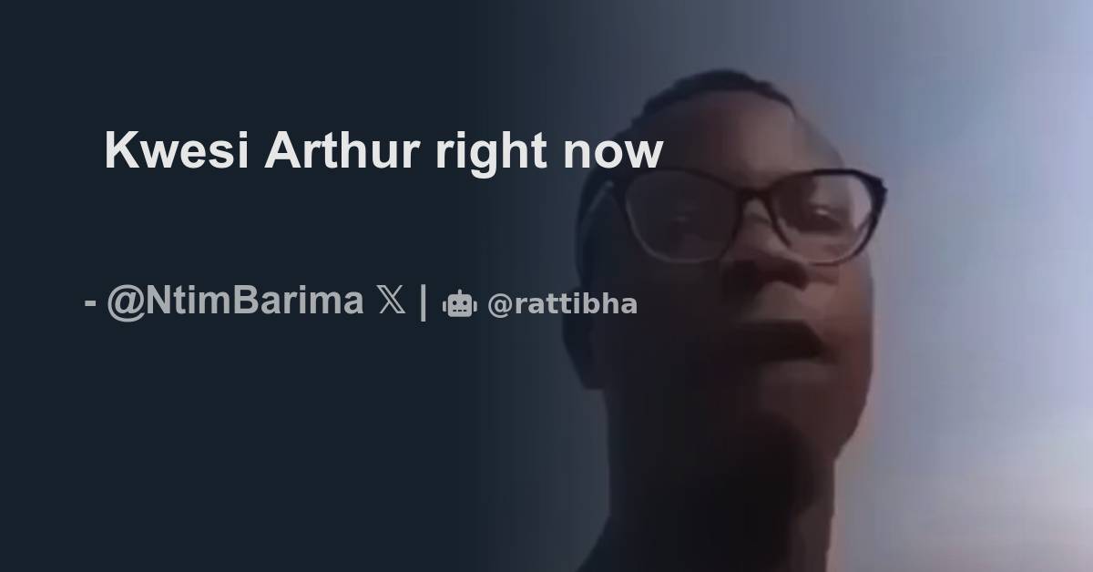 Kwesi Arthur right now - Thread from Kofi Ntim @NtimBarima - Rattibha