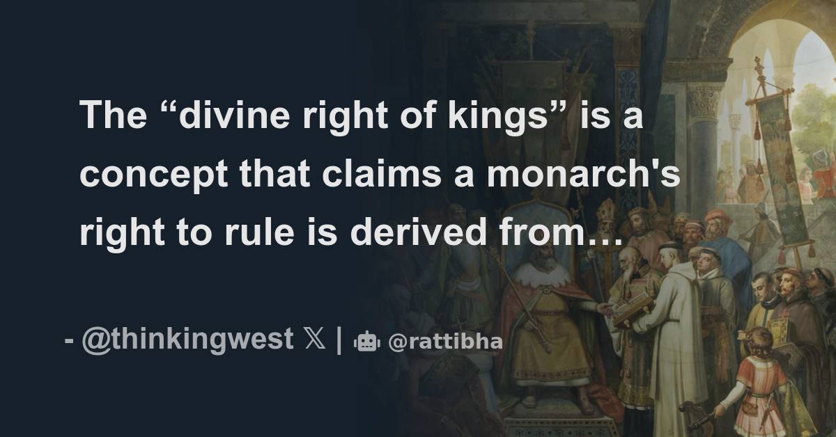 The “divine right of kings” is a concept that claims a monarch's right ...