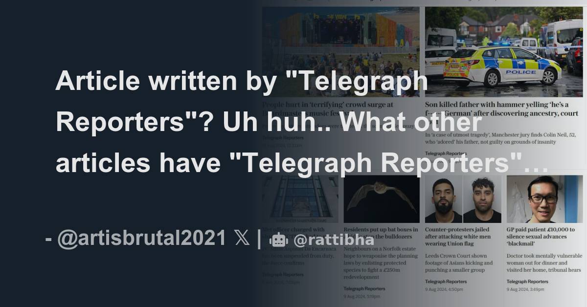 Article written by "Telegraph Reporters"? Uh huh.. - Thread from ...