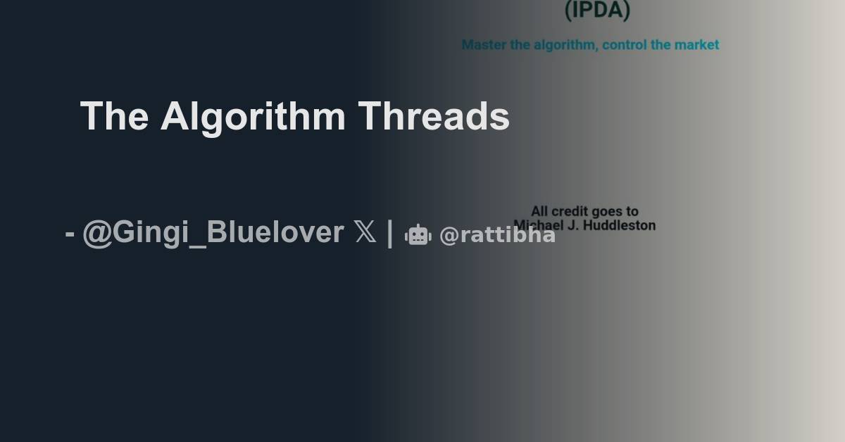 The Algorithm Threads - المسلسل من Radiant_Trading @Gingi_Bluelover - رتبها