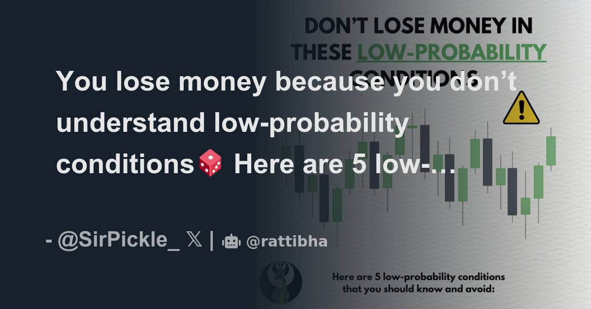 You lose money because you don’t understand low-probability conditions🎲 ...