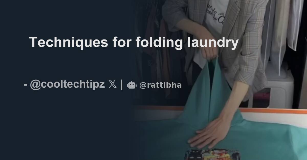 Techniques for folding laundry - Thread from Learn Something ...